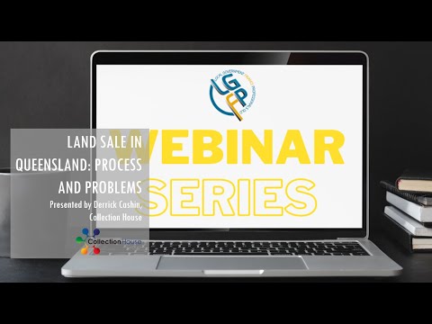 LGFP Webinar - Land Sale in Queensland - Process and Problems (Collection House) - 27 October 2022