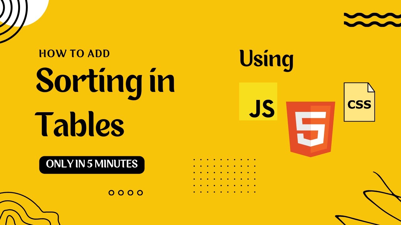 Sorting in Tables using HTML | JavaScript(JS) | CSS