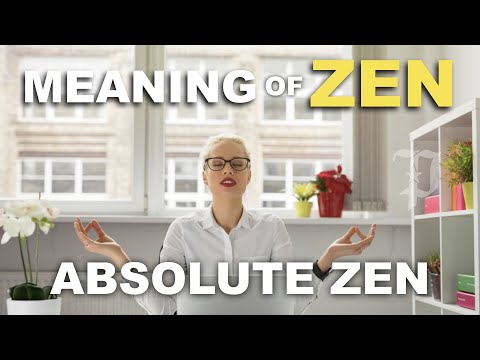 Absolute Zen | The Meaning of Zen?