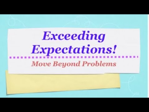 Exceed Expectations
