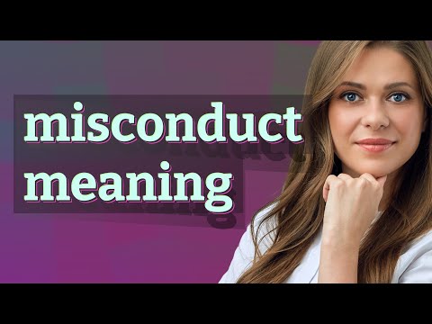 Misconduct | meaning of Misconduct