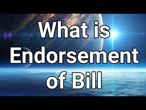 What is Endorsement of Bill. Urdu/ English