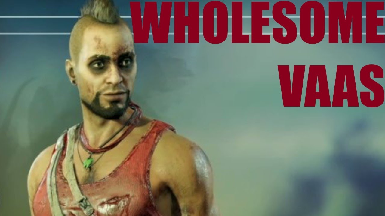 Wholesome Vaas moments