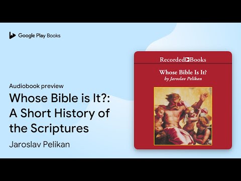 Whose Bible is It?: A Short History of the… by Jaroslav Pelikan · Audiobook preview