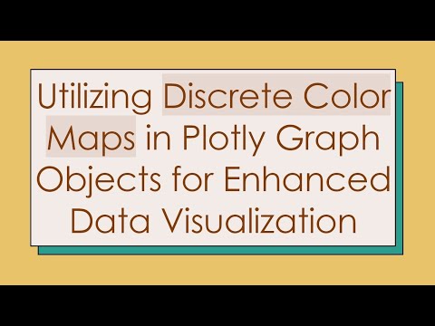 Utilizing Discrete Color Maps in Plotly Graph Objects for Enhanced Data Visualization