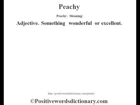 Peachy definition | Peachy meaning