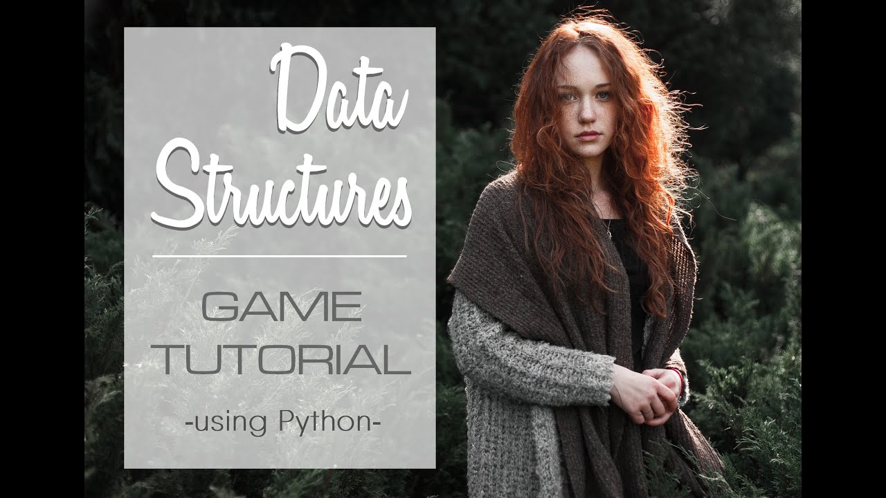 Data Structures in Python – A Game Dev Tutorial to Get Programming Experience for Coding Interviews