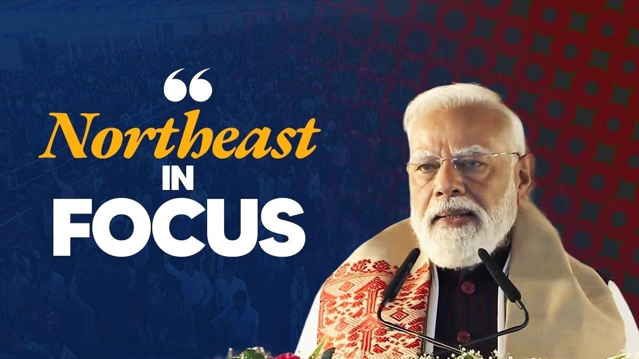 Northeast is driving the growth story of India - PM Modi's conviction
