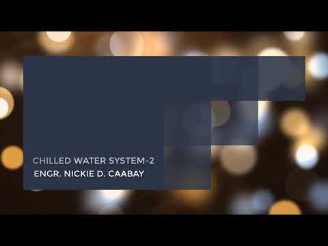 CHILLED WATER SYSTEM 2