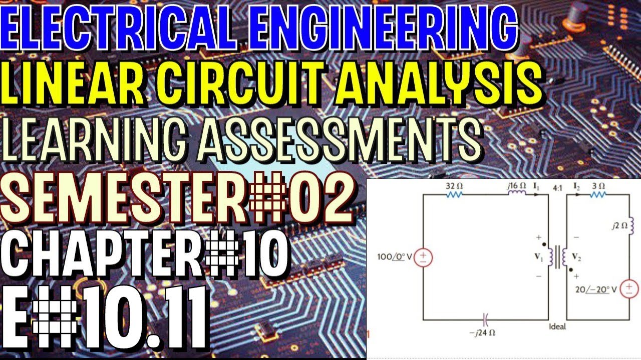 Linear Circuit Analysis | Chapter#10 | E#10.11 | Basic Engineering Circuit Analysis