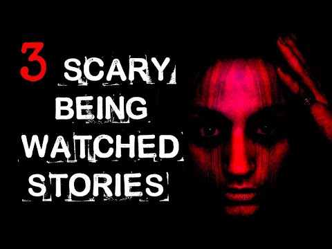 3 True Scary Stories Of Being Watched (Someone Is Watching Me)!!