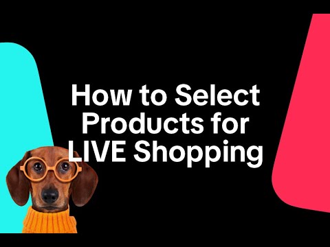 How to select products for LIVE shopping
