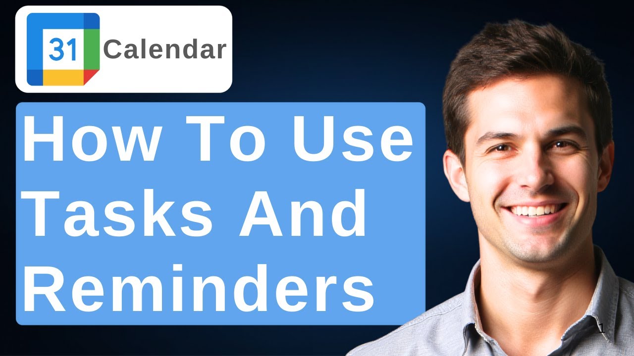 How To Use Tasks And Reminders In Google Calendar [2026 Guide]