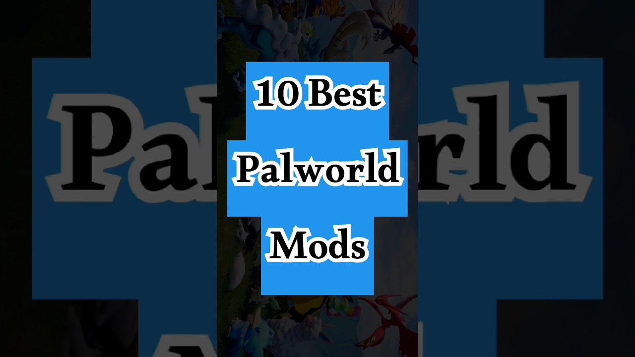 10 Best Palworld Mods #palworld #games #ytshorts #gaming