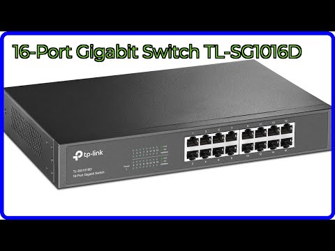 REVIEW (2025): 16-Port Gigabit Switch TL-SG1016D. ESSENTIAL details.