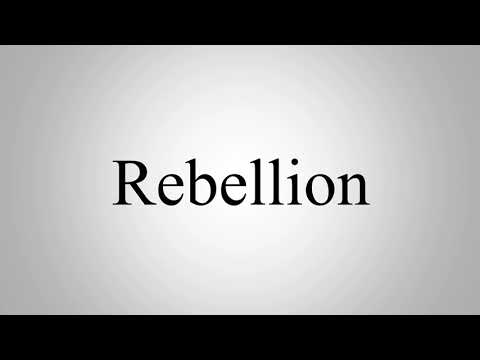 Learn How To Pronounce Rebellion