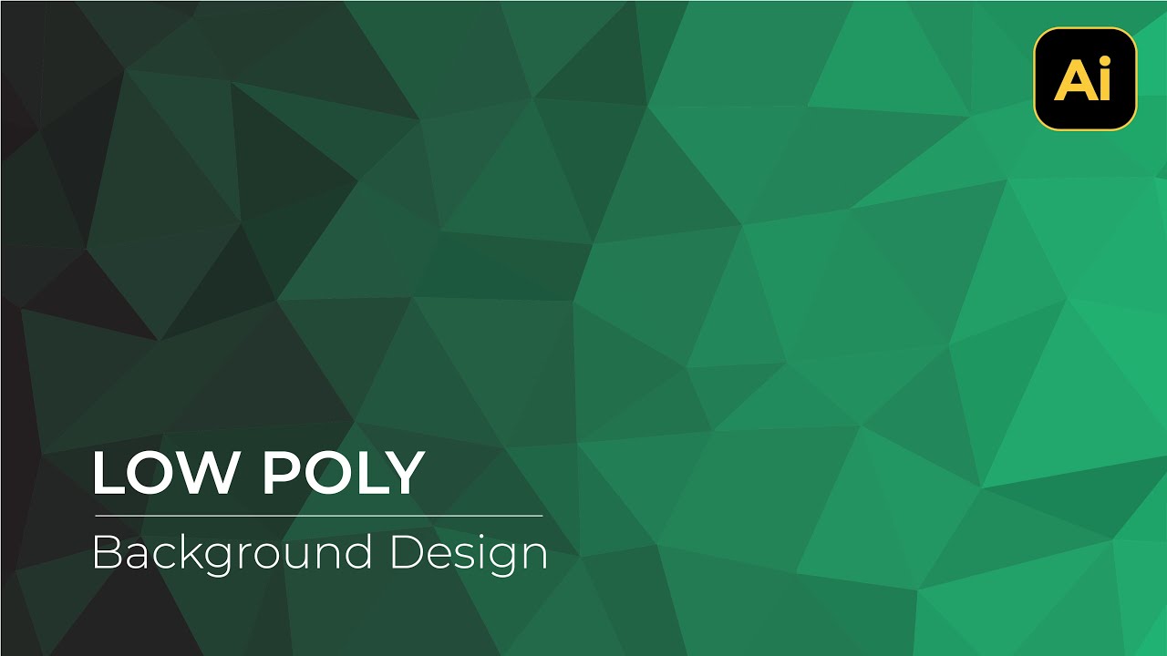 Easy How to Make Low Poly Background | Adobe Illustrator Tutorials