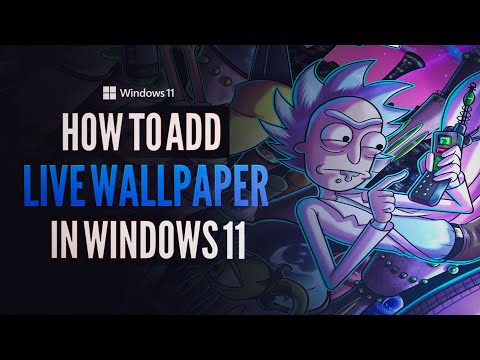 How To Add Live Wallpaper In Windows 11