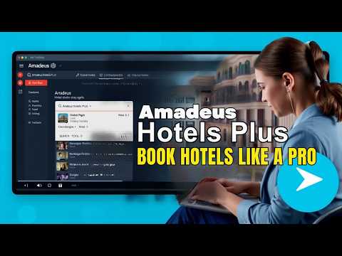 Amadeus Hotels Plus: How to Book Hotels Like a Pro – Full Guide