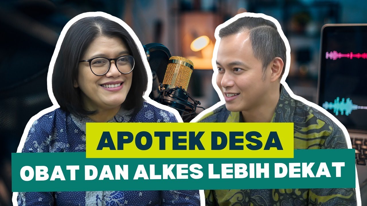 Kemencast #129 : Apotek Desa, Obat dan Alkes Lebih Dekat
