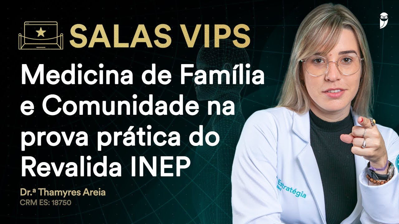 Medicina de Família e Comunidade na prova prática do Revalida INEP