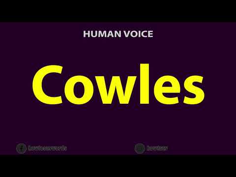 How To Pronounce Cowles