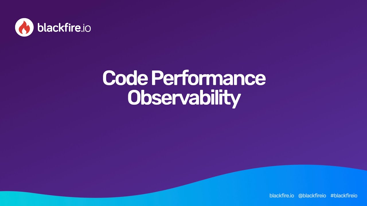 Blackfire.io Code Performance Observability