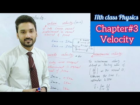 Velocity | instantaneous velocity | class 11 physics | physics ka safar