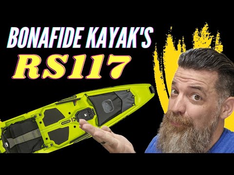 The RS117 from Bonafide kayak | Should you consider?