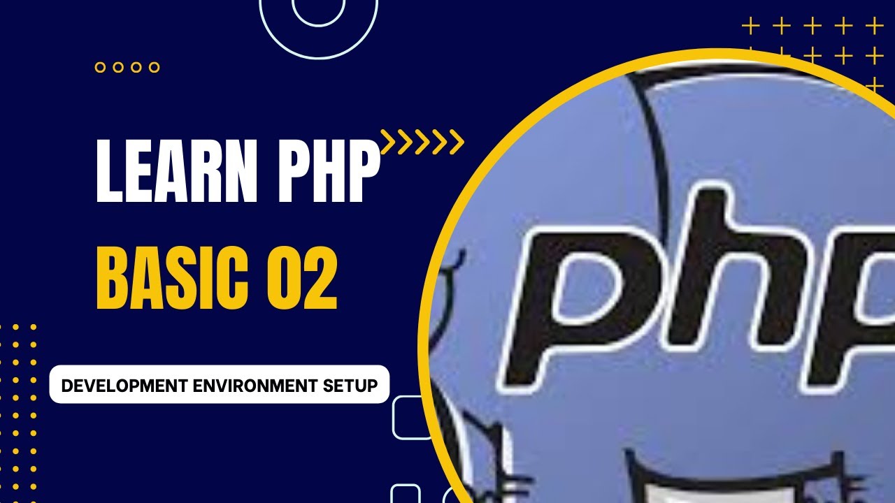 PHP 02  Development Environment Setup