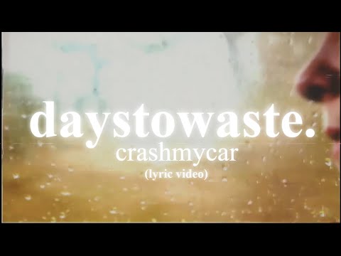 Steam Community :: Video :: days to waste. - crashmycar [lyrics]