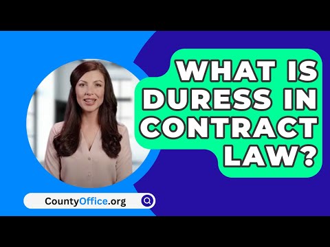 What Is Duress In Contract Law? - CountyOffice.org
