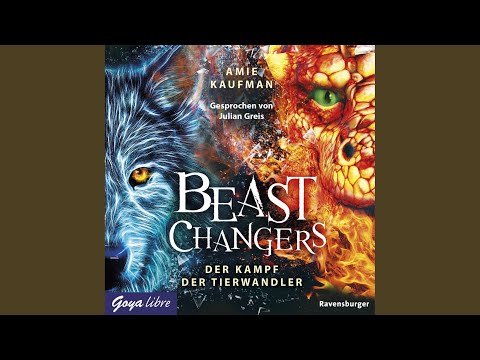 Kapitel 9.4 & Kapitel 10.1 - Beast Changers. Der Kampf der Tierwandler (Band 3 [Ungekürzt])