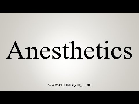 How To Say Anesthetics