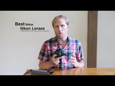 Recommended Lenses for Nikon D5200/D5300/D5500/D7100 (DX Cameras)