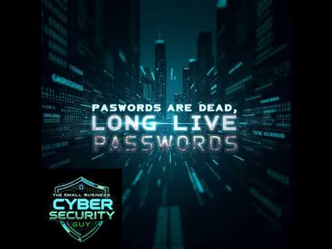 Episode 4 - Passwords are dead, Long live passwords