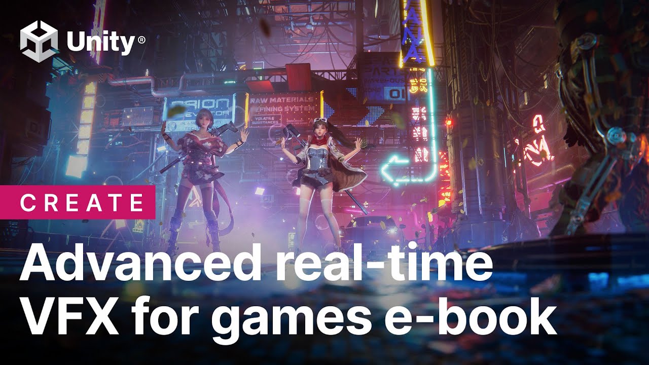 Definitive guide to creating advanced visual effects in Unity | Unity