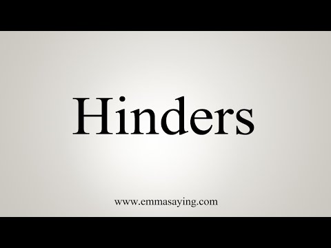 How To Say Hinders