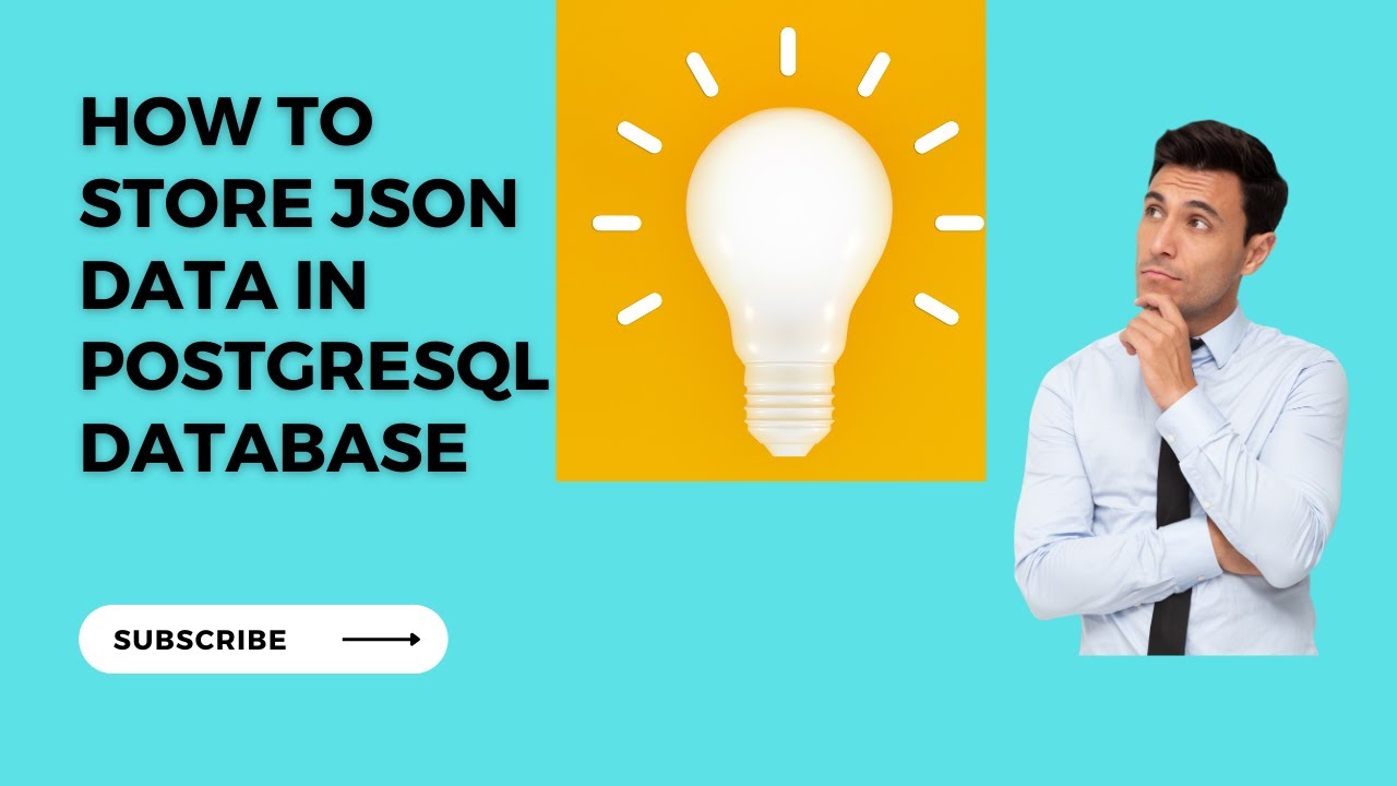 PostgreSQL - How to store JSON data - along with demo