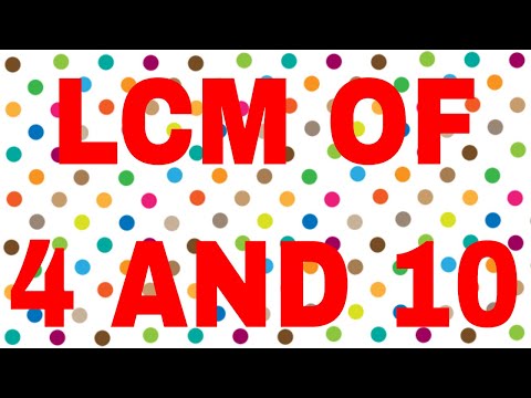 LCM of 4 and 10
