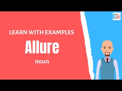 Allure | Meaning with examples | My Word Book