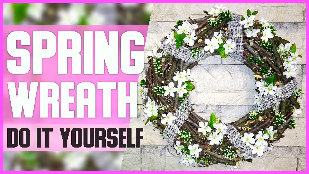 SPRING twig WREATH // Free tutorial // DIY, do it yourself // Spring decorations ideas