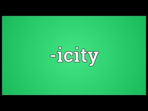 -icity Meaning