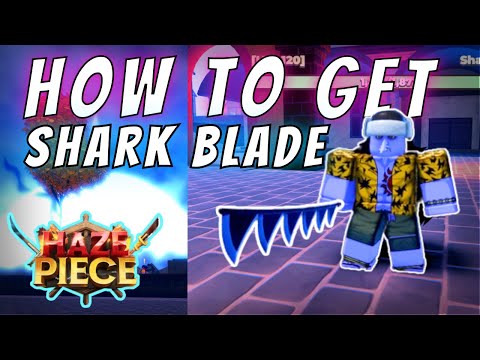 How To Get Shark Blade in Haze Piece!
