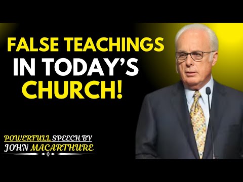 "How False Teachings Are Infiltrating Today's Church | John MacArthur"