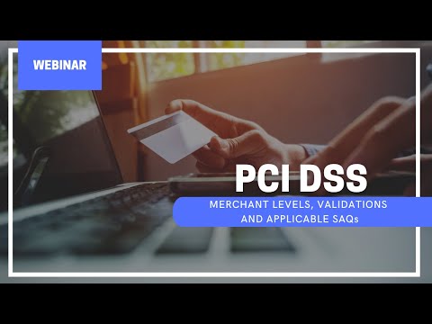 PCI DSS Merchant levels, validations, and applicable SAQ