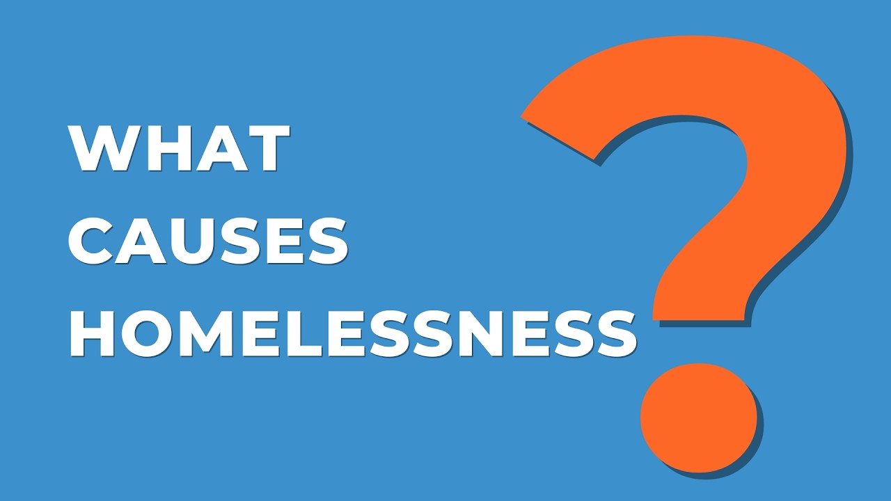 What causes homelessness?