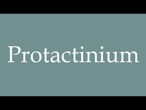 How to Pronounce ''Protactinium'' Correctly in French