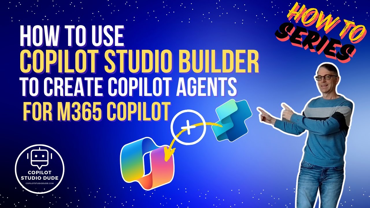 How to use Copilot Studio builder to create Copilot agents fo...