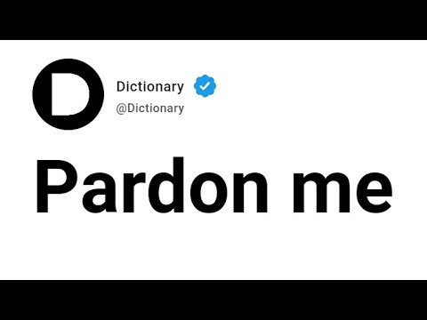 Pardon me Meaning In English
